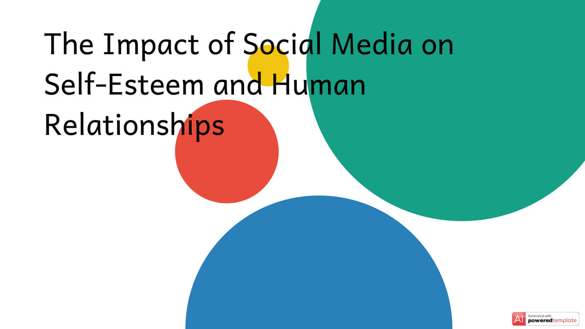 The Impact of Social Media on Self-Esteem and Human Relationships | PDF ...
