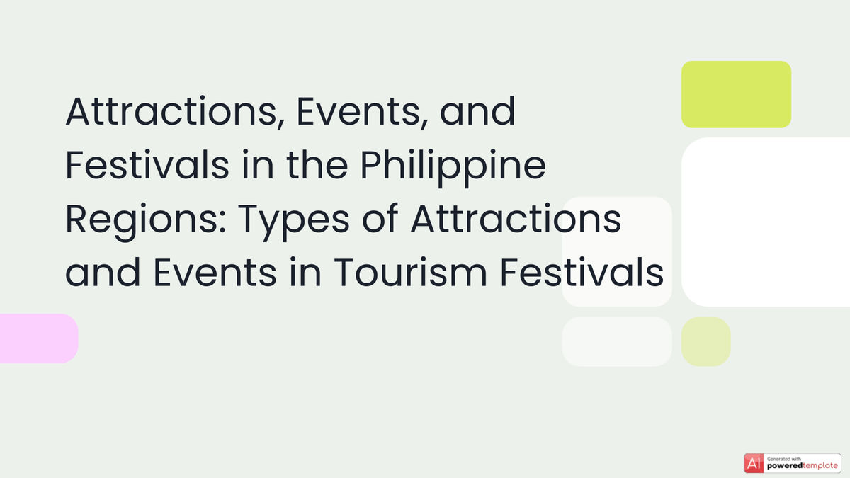 Attractions, Events, and Festivals in the Philippine Regions: Types of ...