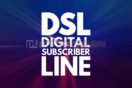 DSL - Digital Subscriber Line acronym technology concept backgr ...